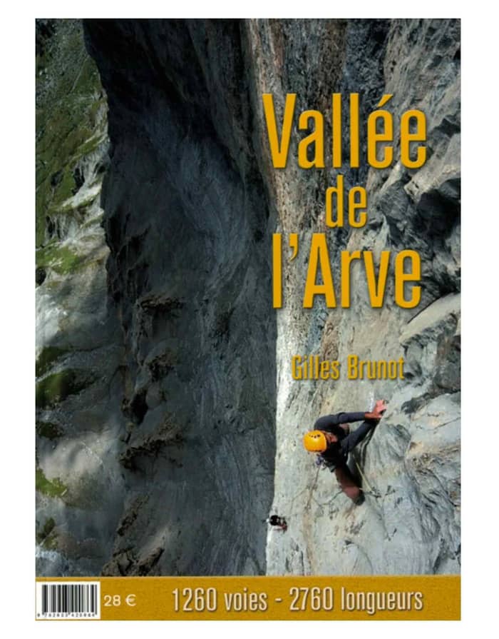 Tardivel Vallée de L'Arve 1260 voies Gilles Brunot Climbing ...